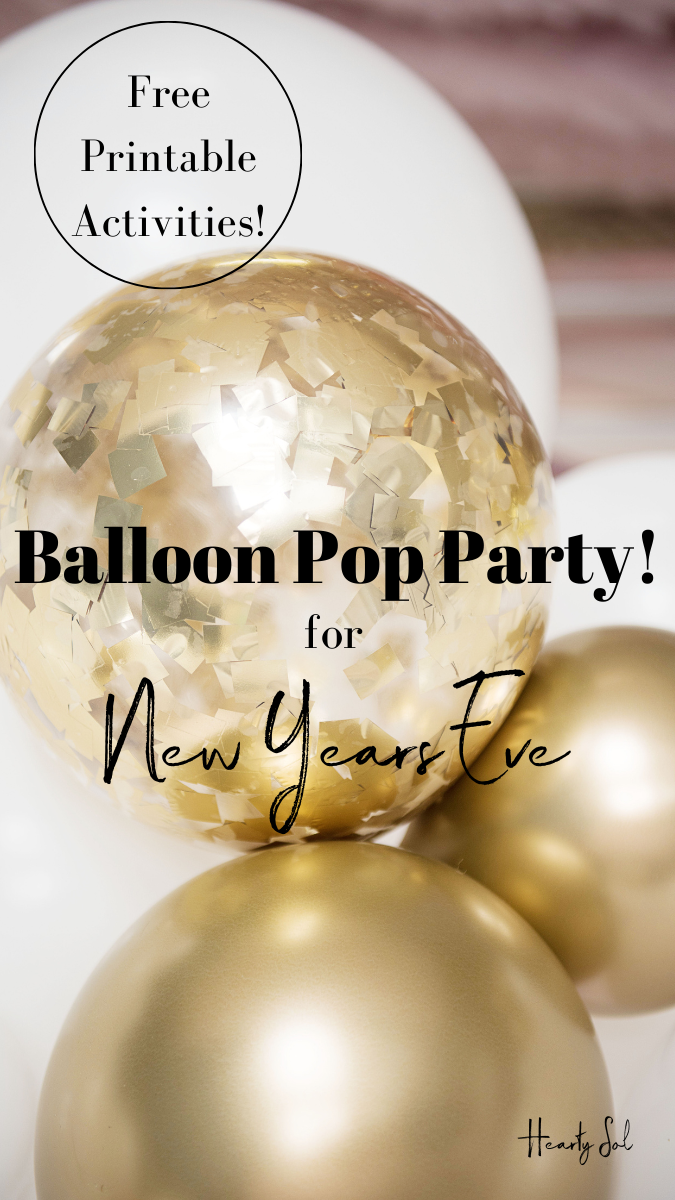 Unique New Years Eve Traditions | DIY Balloon Pop Party - Hearty Sol