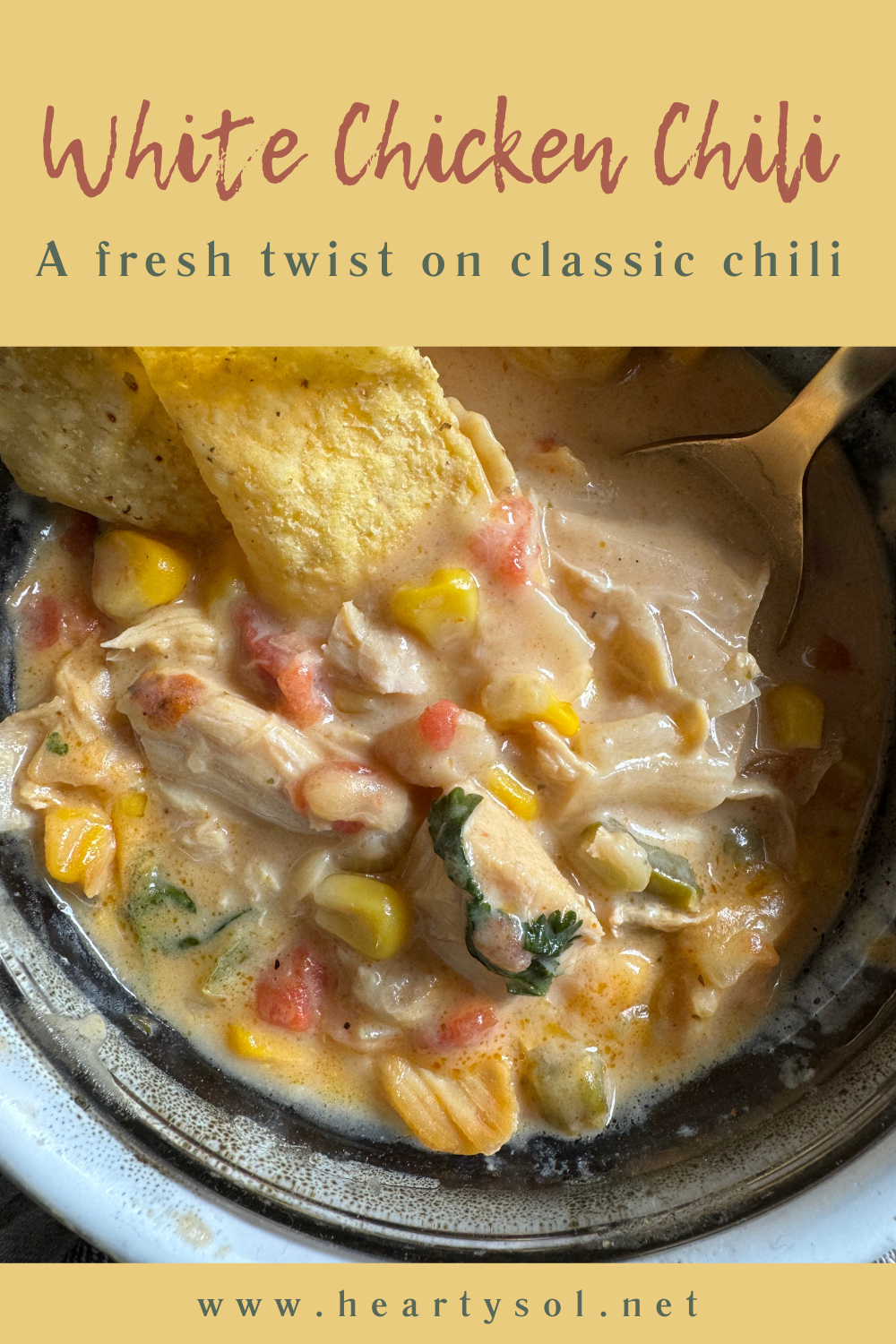 Warm up with Fresh White Chicken Chili - Hearty Sol